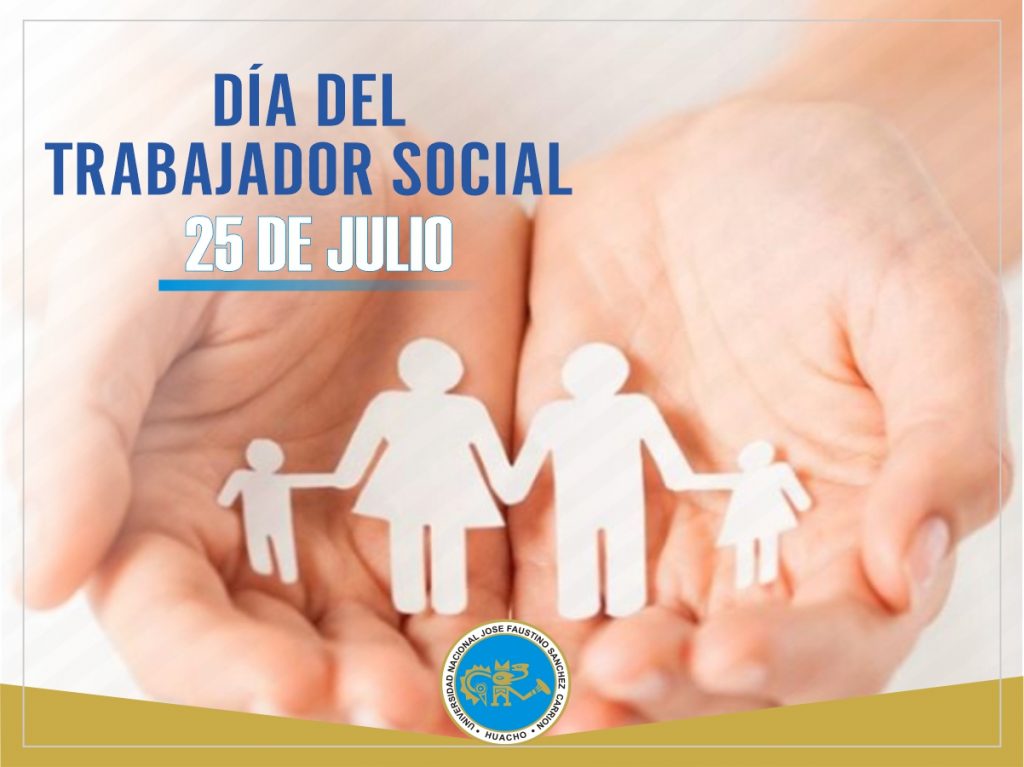 ¡feliz Día Del Trabajador Social Universidad Nacional José Faustino